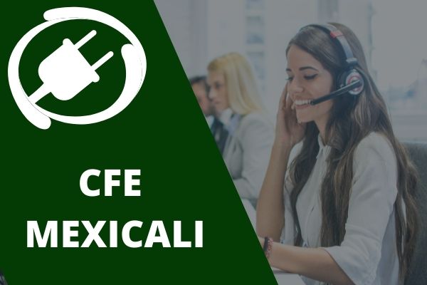 ️ CFE MEXICALI 》☎️ Trámites, ubicación, horarios y teléfonos